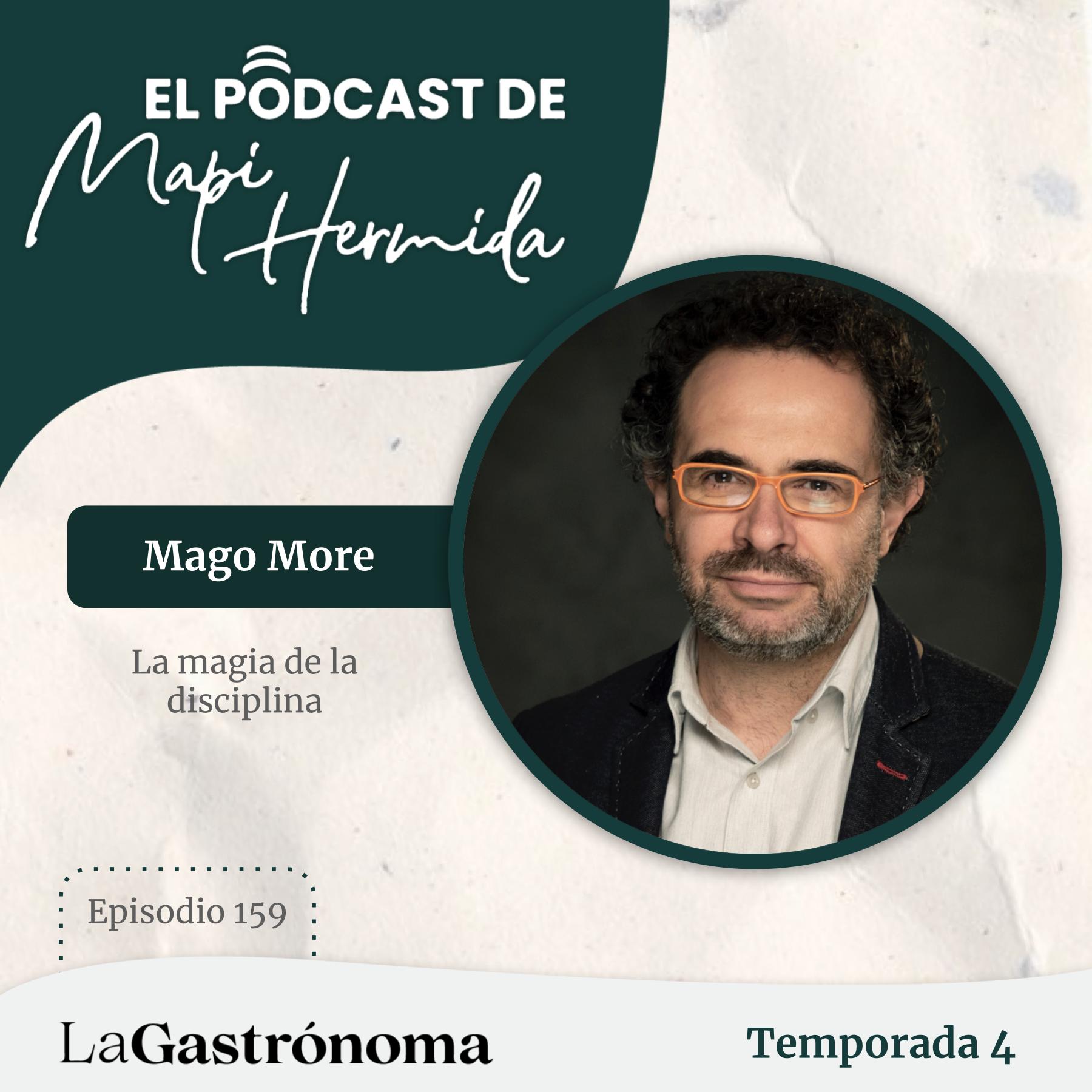 159. La magia de la disciplina con el mago More - Mapi Hermida